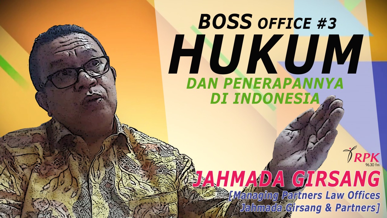 Jahmada Girsang: Hukum & Penerapannya di Indonesia | Radio Pelita Kasih ...